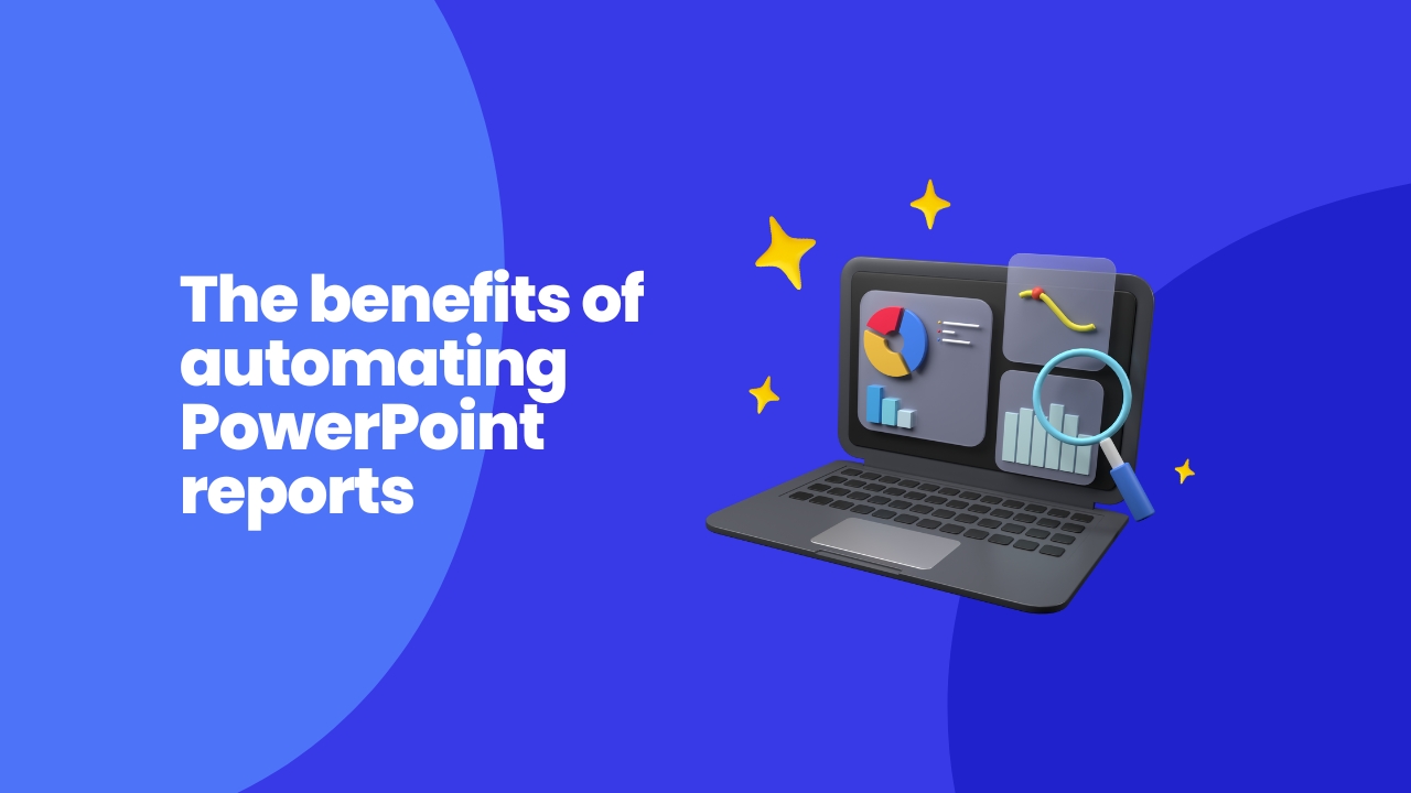 The benefits of automating PowerPoint reports [Downloadable slide pack] - Indico Labs